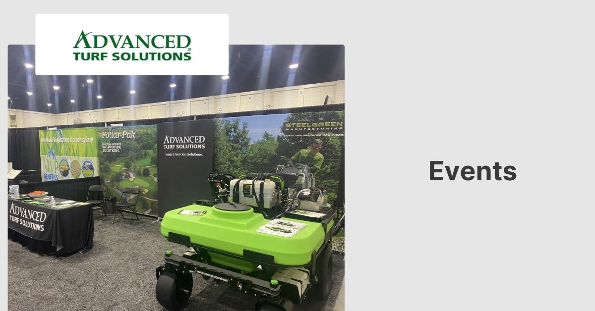 Upcoming Advanced Turf Solutions Events | Join Us